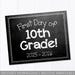 First Day of School Sign, 10th Grade, Chalkboard, 1st Day Sign, Back to ...