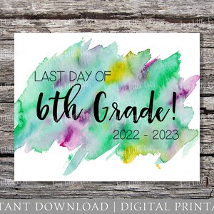 Last Day of School Sign / 6th Grade / Watercolor / Green - Etsy