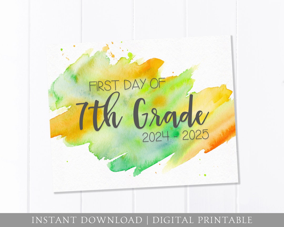 First Day of School Sign, 7th Grade, Watercolor, Yellow Green, 1st Day ...