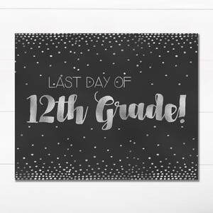 First Day of School Chalkboard Sign / Preschool to 12th Grade / Silver ...