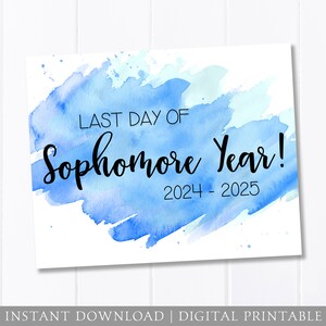 Last Day of School Sign, Sophomore Year, Watercolor, Last Day Sign ...