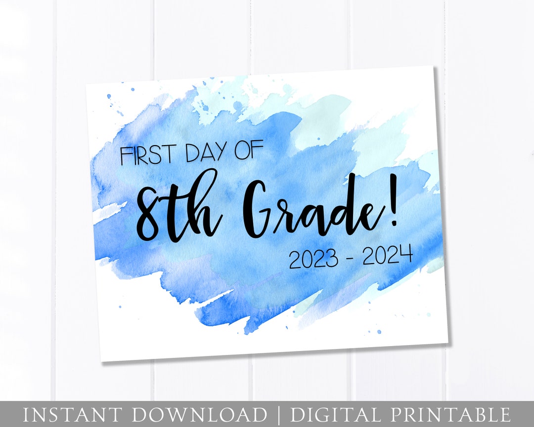 First Day of School Sign, 8th Grade, Watercolor, First Day of School ...