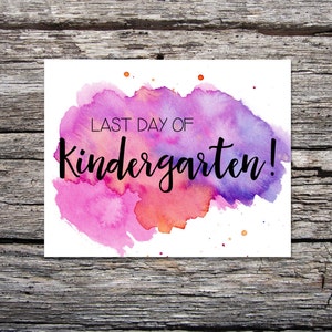 First Day of School Sign / Preschool to 12th Grade / Watercolor / Last ...