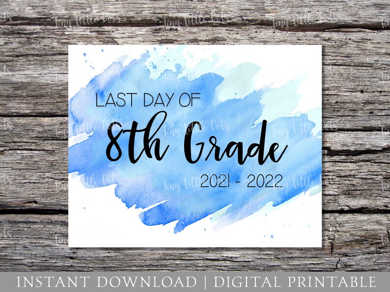 Last Day of School Sign / 8th Grade / Watercolor / Last Day of | Etsy
