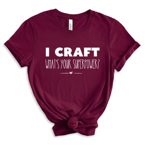 Crafting Shirt, Crafter T-shirt, Funny Craft Tee, Crafter Gift, Hobby ...