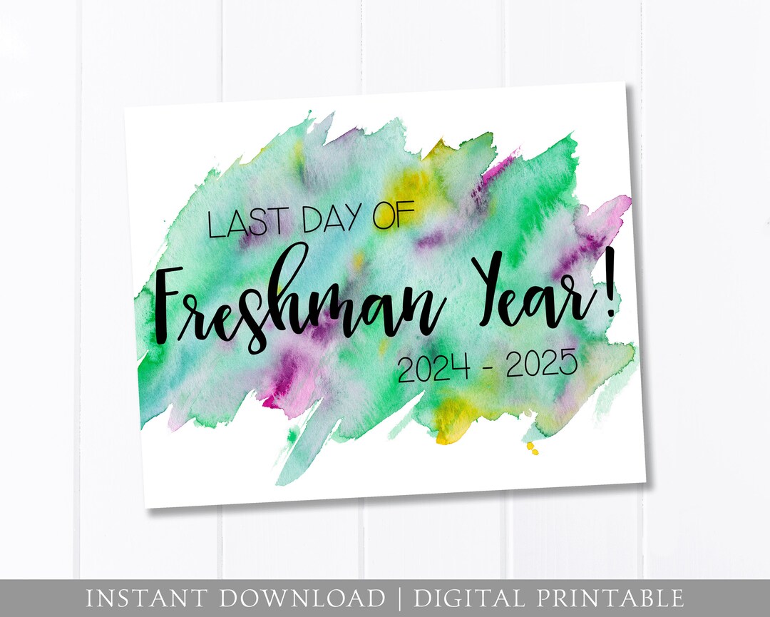 Last Day of School Sign, Freshman Year, Watercolor, Green Purple, Cute ...