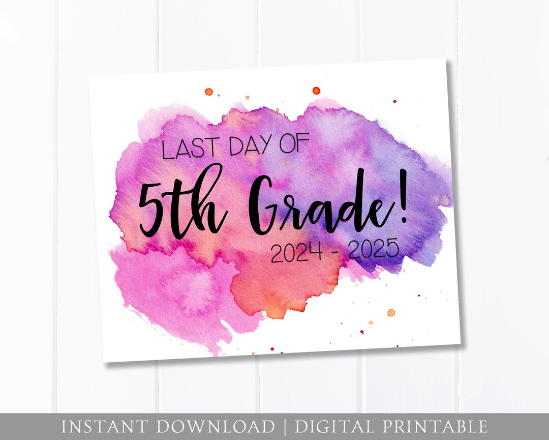 Last Day of School Sign, 5th Grade, Watercolor, Last Day Sign, Pink ...