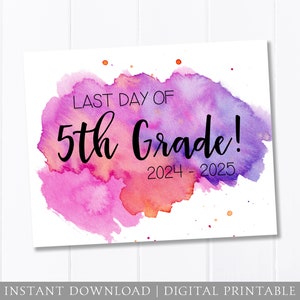 Last Day of School Sign, 5th Grade, Watercolor, Last Day Sign, Pink ...