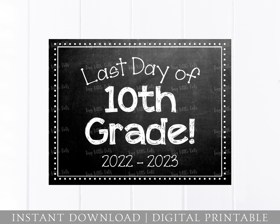 Last Day of School Chalkboard Sign / Tenth 10th Grade / Last - Etsy