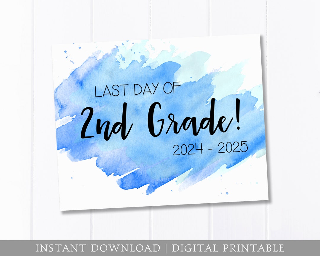 Last Day of School Sign, 2nd Grade, Watercolor, Second Grade, Last Day ...