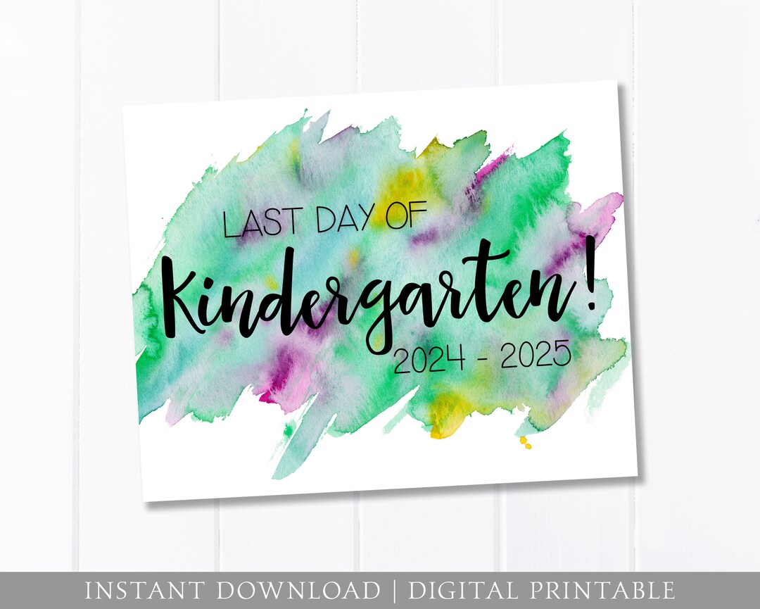 Last Day of School Sign, Kindergarten, Watercolor, Green Purple, Last ...