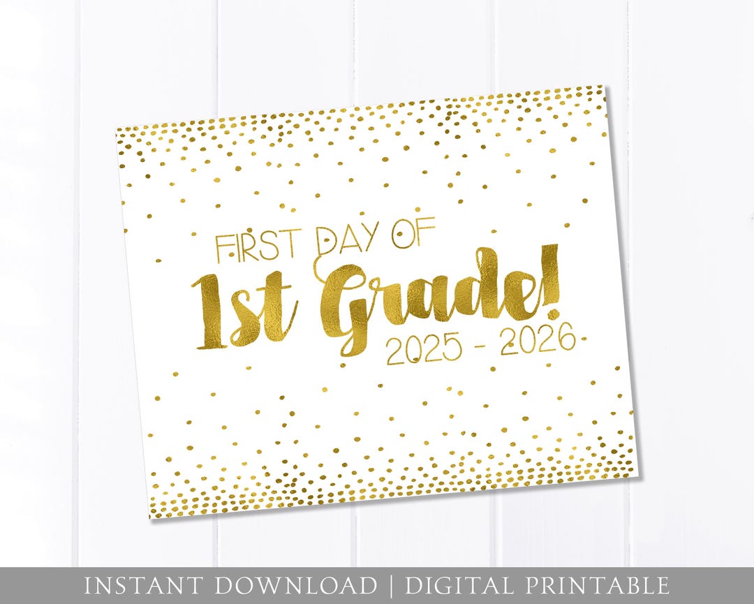 First Day of School Sign, 1st Grade, First Day Sign, Gold Confetti Dots ...