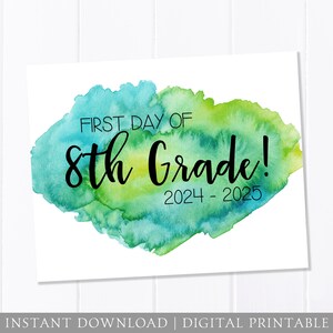 First Day of School Sign, 8th Grade, Watercolor, Green Blue, First Day ...