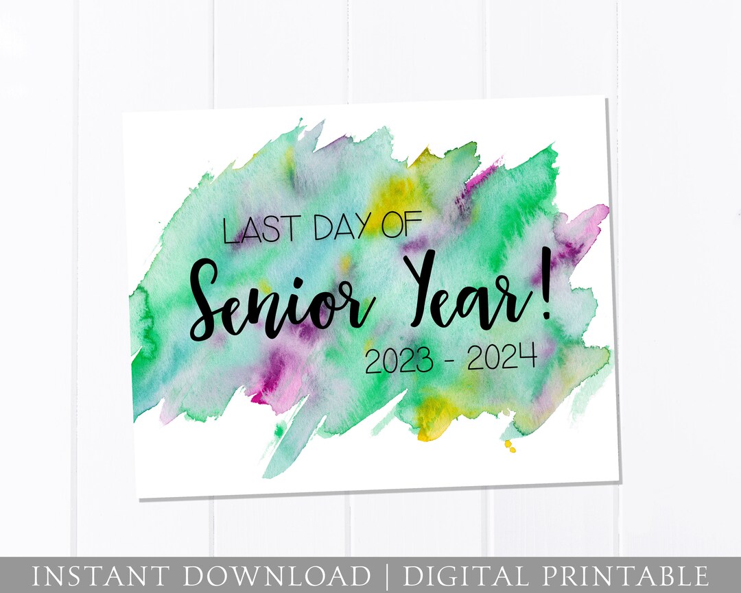 Last Day of School Sign, Senior Year, Watercolor, 12th Grade, Purple ...