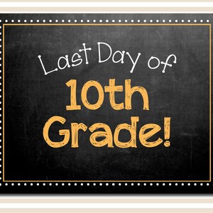 First Day of School Chalkboard Sign / Preschool to 12th Grade / Last ...