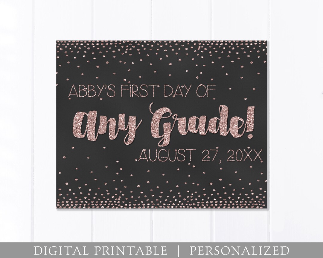 Custom First Day of School Sign, Back to School Sign, Any Grade, Add ...