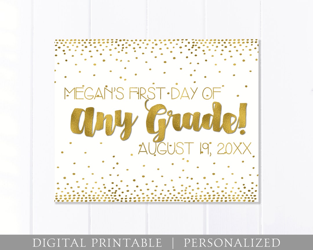 Custom First Day of School Sign, Back to School Sign, Any Grade, Add ...