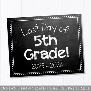 Last Day of School Chalkboard Sign, Fifth Grade, Last Day of School ...