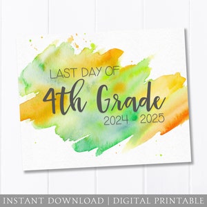 Last Day of School Sign, 4th Grade, Watercolor, Fourth Grade, Last Day ...