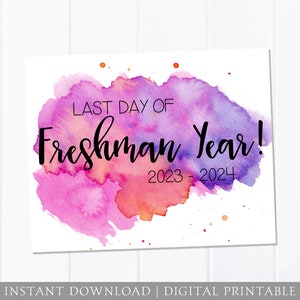 Last Day of School Sign, Freshman Year, Watercolor, Last Day Sign, 9th ...
