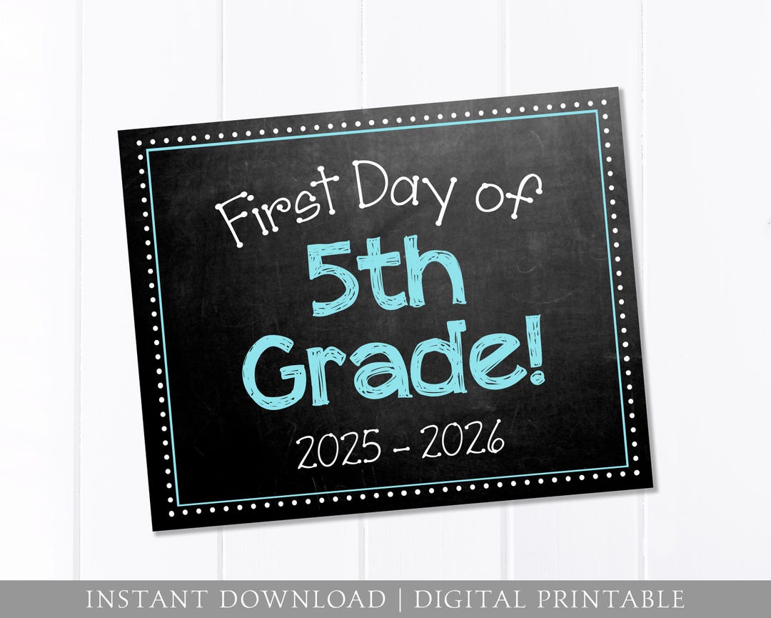 First Day of School Sign, 5th Grade, Chalkboard, First Day Sign, Boy ...