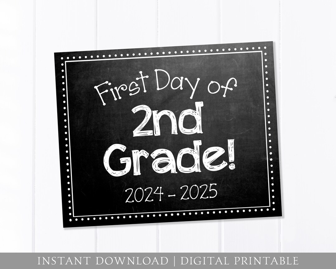 First Day of School Sign, 2nd Grade, Chalkboard, 1st Day Sign, Back to ...