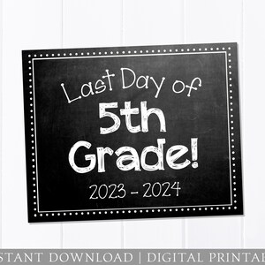 Last Day of School Chalkboard Sign / Fifth Grade / Last Day of - Etsy