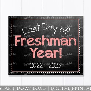 Last Day of School Chalkboard Sign / Freshman Year / Last Day - Etsy
