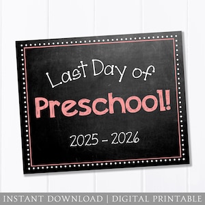 Last Day of School Chalkboard Sign, Preschool, Last Day of School, Back ...
