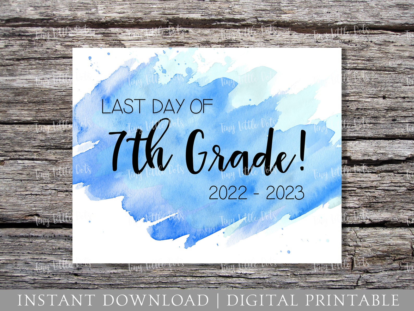 Last Day of School Sign / 7th Grade / Watercolor / Last Day of - Etsy