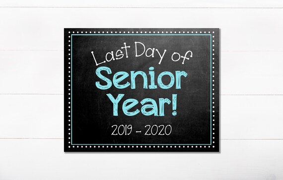 Last Day of School Chalkboard Sign / Senior Year / Last Day of | Etsy