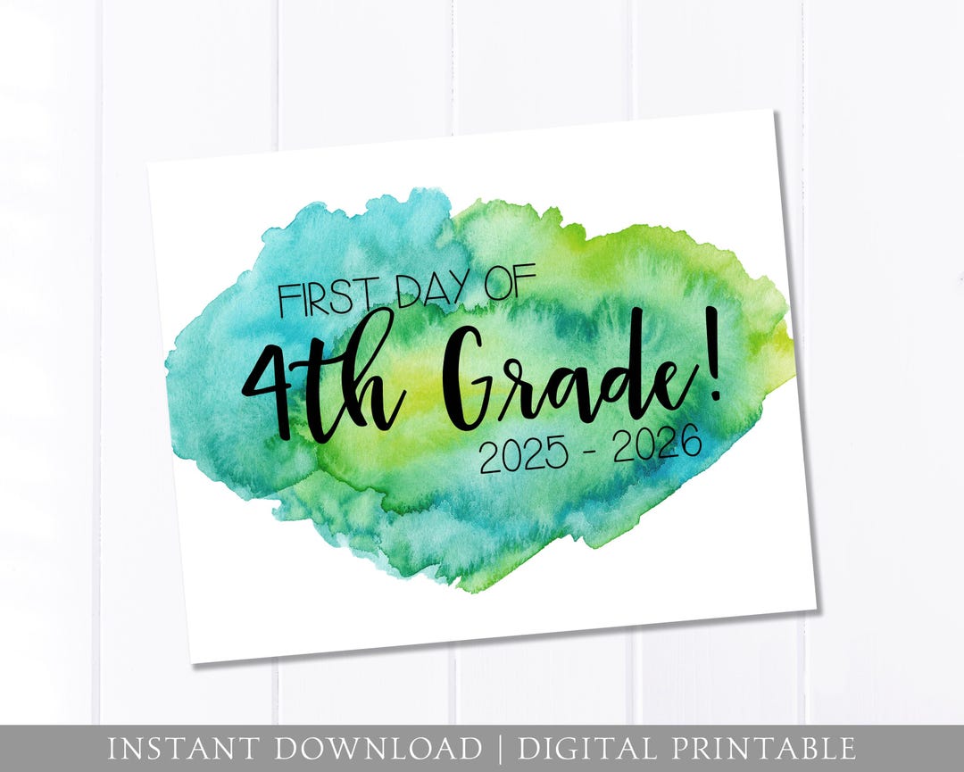 First Day of School Sign, 4th Grade, Watercolor, Green Blue, First Day ...