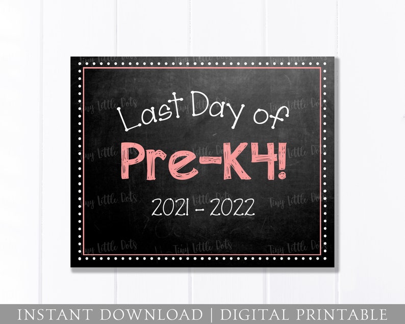 Last Day of School Chalkboard Sign / Pre-k4 / Last Day of | Etsy