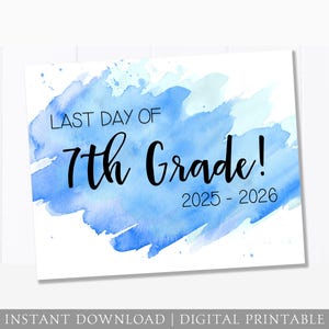 Last Day of School Sign, 7th Grade, Watercolor, Last Day of School ...