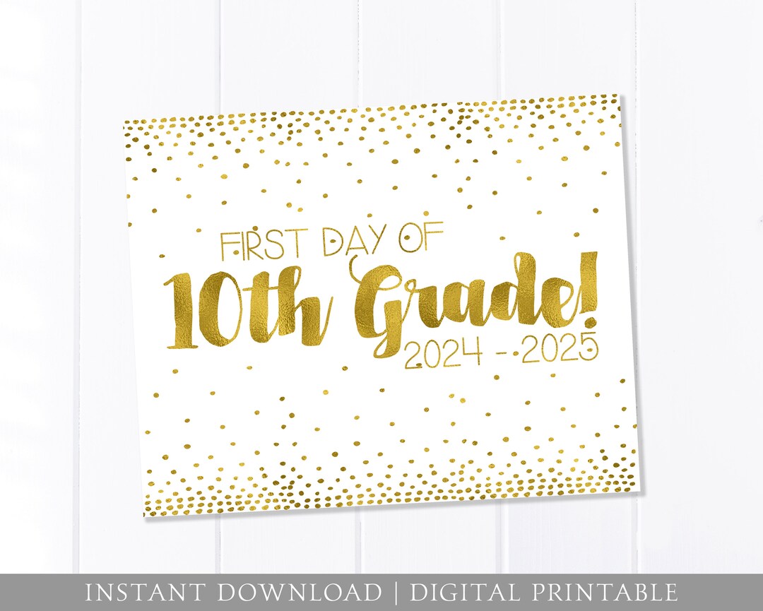 First Day of School Sign, 10th Grade, Sophomore, 1st Day Sign, Gold ...