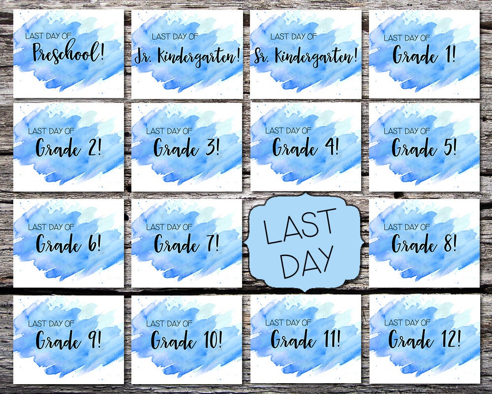 First Day of School Sign / Preschool to Grade 12 / Watercolor Last Day ...
