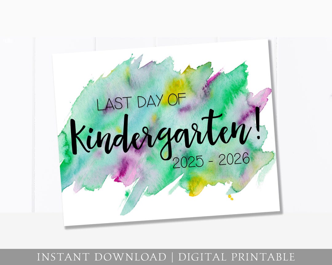 Last Day of School Sign, Kindergarten, Watercolor, Green Purple, Last ...