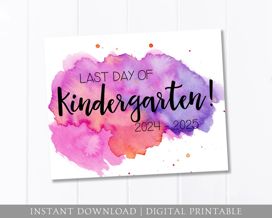 Last Day of School Sign, Kindergarten, Watercolor, Last Day Sign, Pink ...