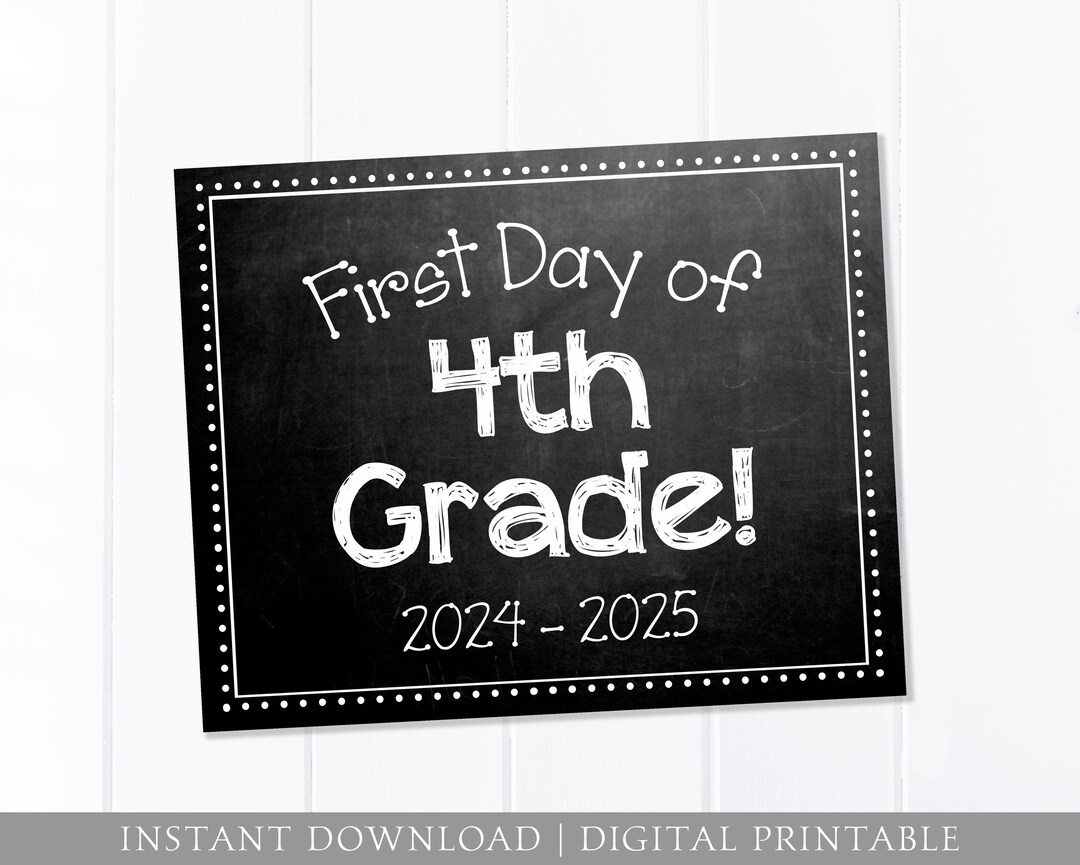 First Day of School Sign, 4th Grade, Chalkboard, 1st Day Sign, Back to ...