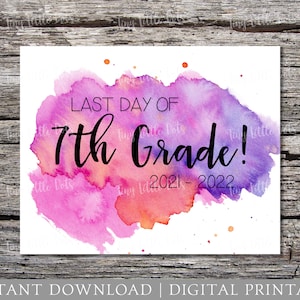 Last Day of School Sign / 7th Grade / Watercolor / Last Day of | Etsy