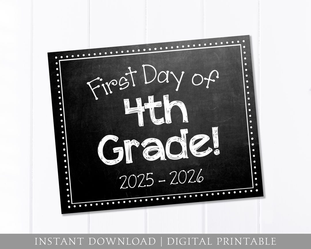 First Day of School Sign, 4th Grade, Chalkboard, 1st Day Sign, Back to ...