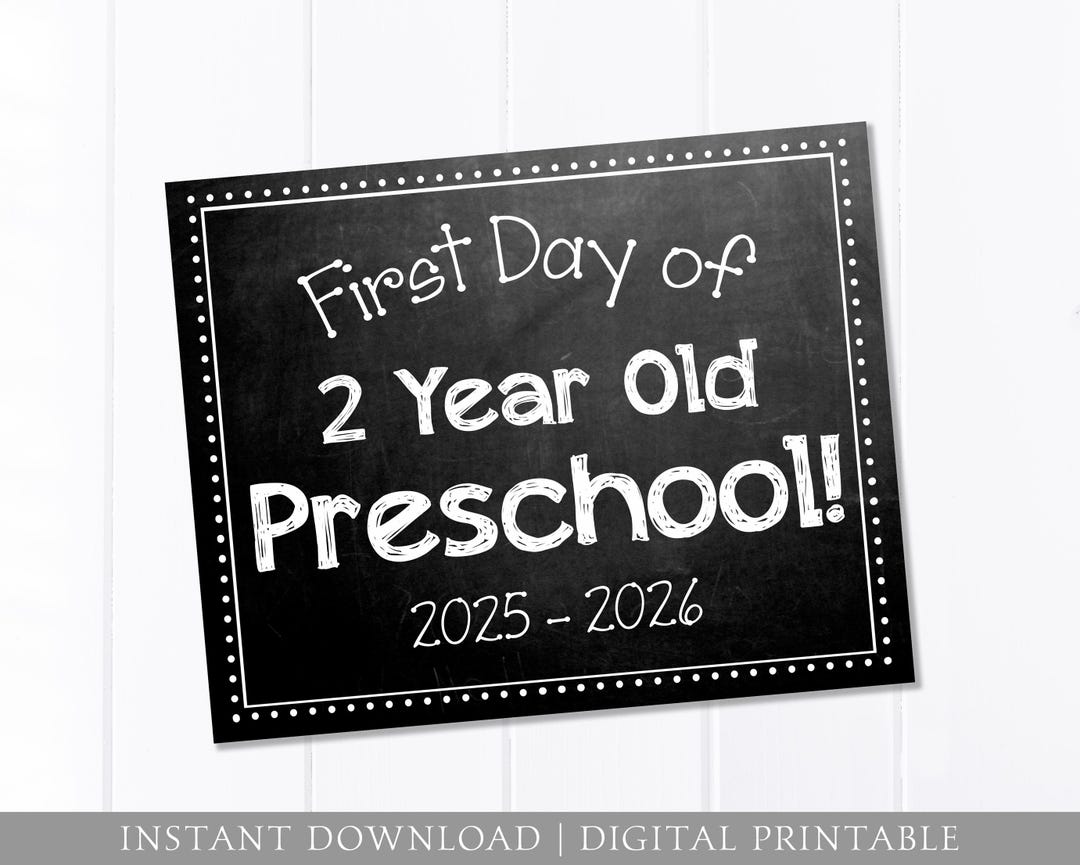 First Day of School Sign, 2 Year Old Preschool, Chalkboard, 1st Day ...