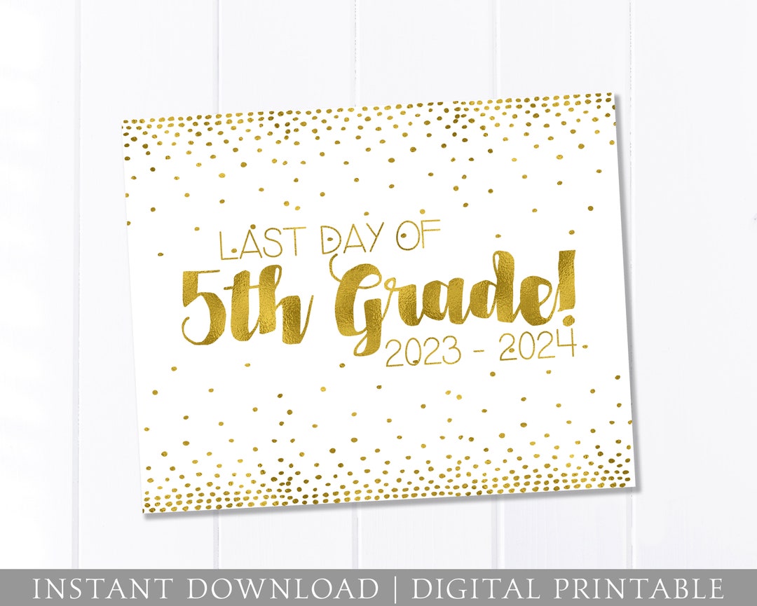 Last Day of School Sign 5th Grade Last Day of School Gold - Etsy