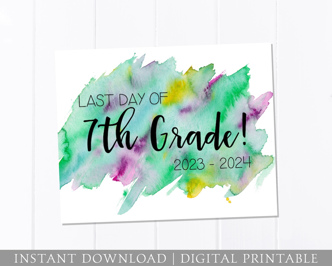 Last Day of School Sign, 7th Grade, Watercolor, Green Purple, Cute Girl ...