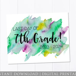 Last Day of School Sign, 7th Grade, Watercolor, Green Purple, Cute Girl ...