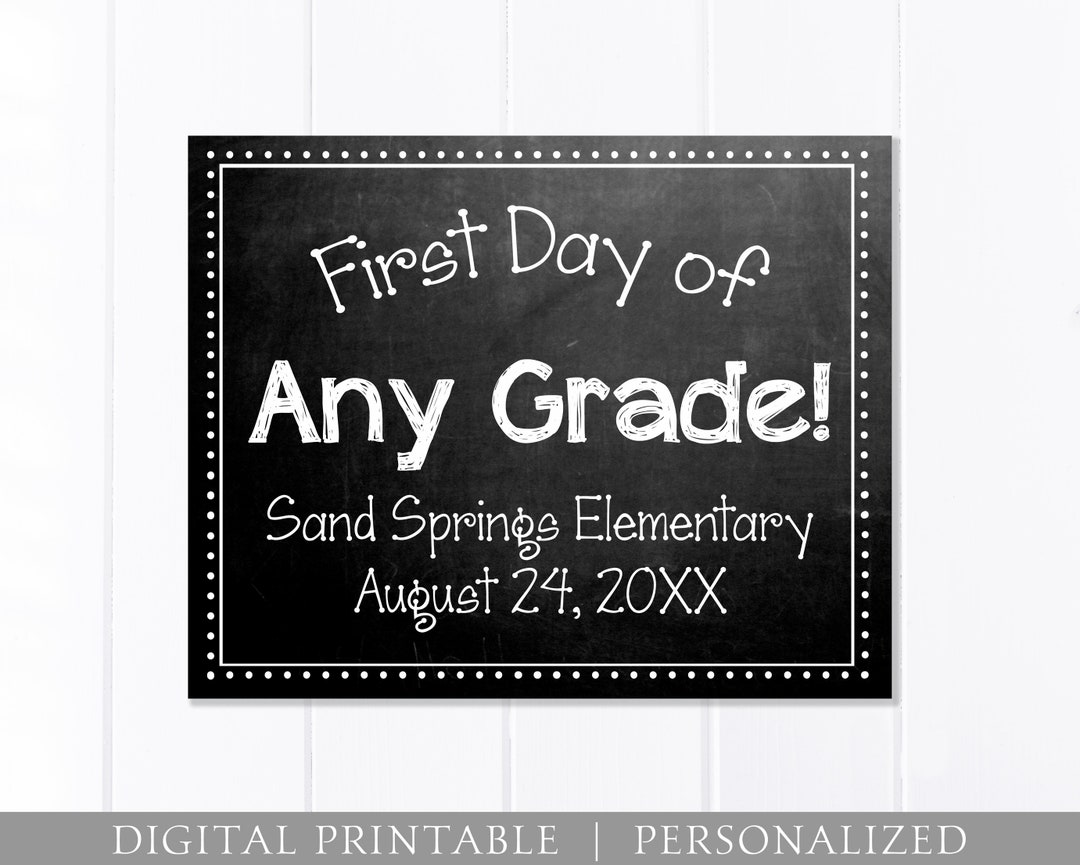 First Day of School Chalkboard Sign, Back to School Sign, Custom, Any ...