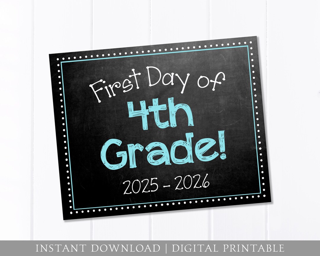 First Day of School Sign, 4th Grade, Chalkboard, First Day Sign, Back ...