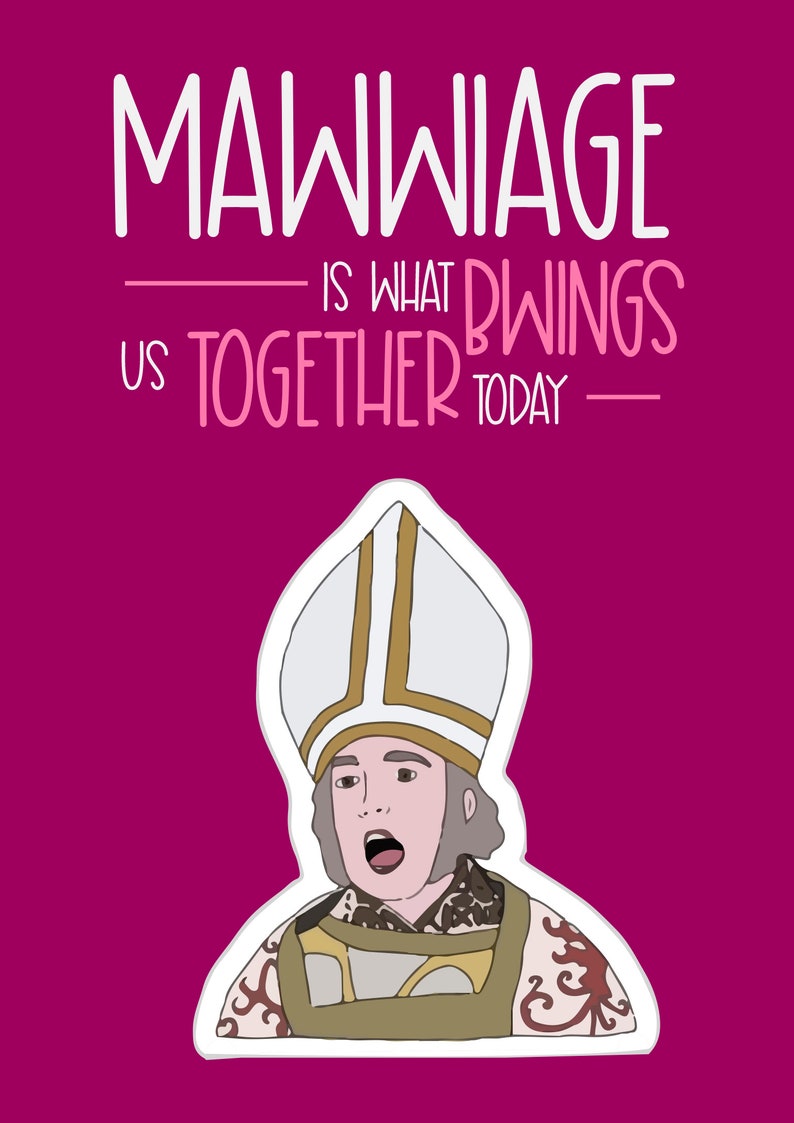 Mawwiage is What Bwings Us Together Today Princess Bride - Etsy