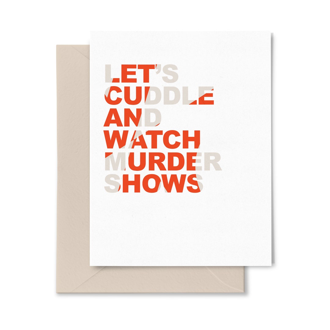 Let's Cuddle and Watch Murder Shows Funny Greeting Card for Couples ...