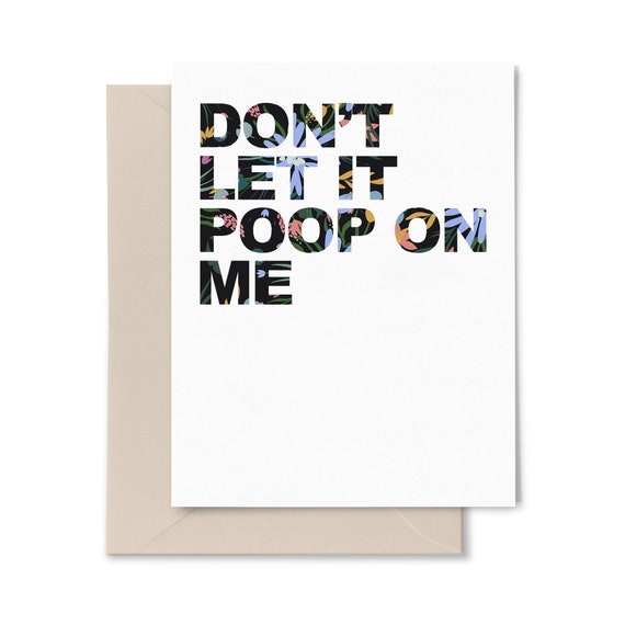Don't Let It Poop on Me 5x7 Folded Greeting Card - Etsy